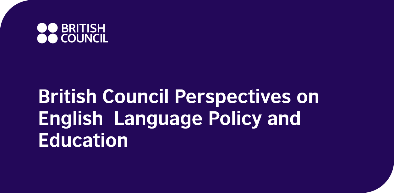 English Language Education Policy Insights | British Council